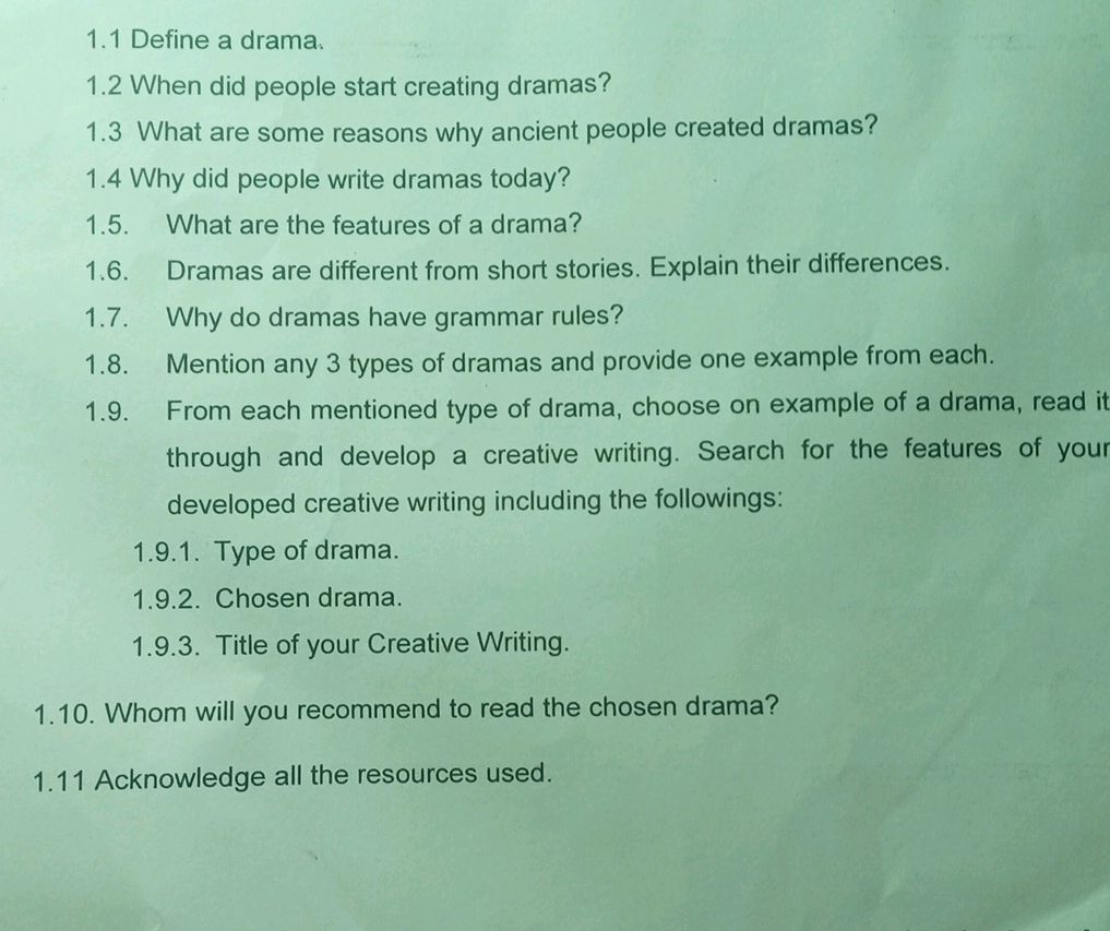 1.1 Define a drama. 1.2 When did people | StudyX