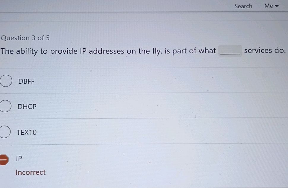 Question 3 of 5 The ability to provide IP | StudyX