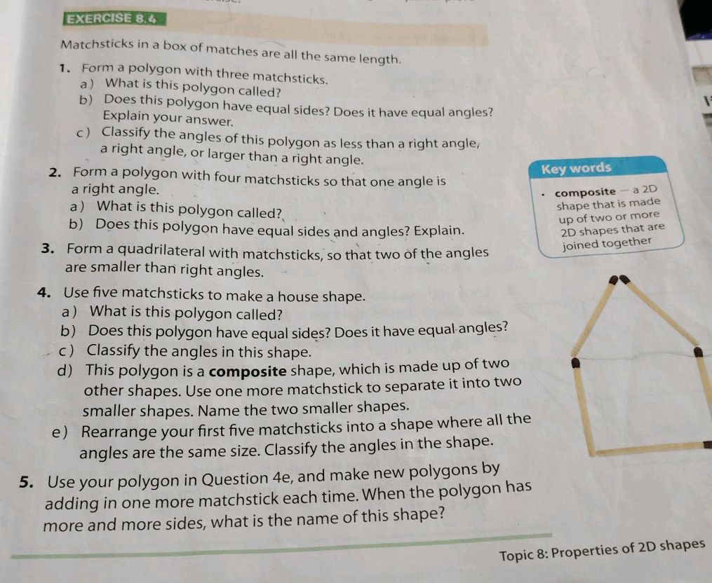 Form a polygon with three matchsticks. a)