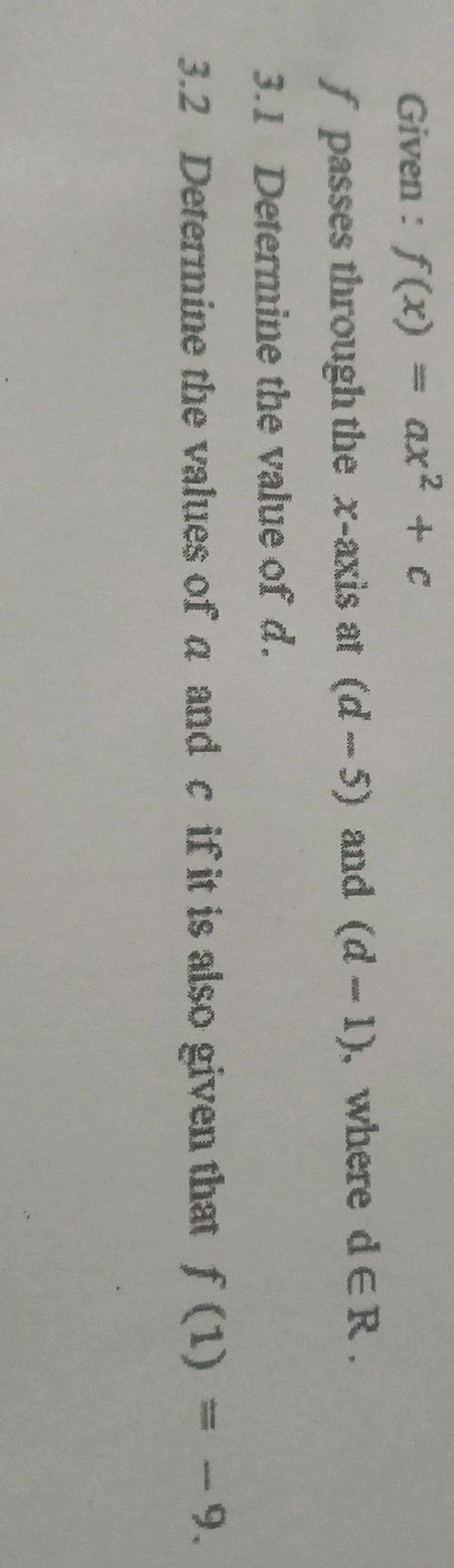 Given: $f(x) = ax^2 + c$ $f$ passes through | StudyX