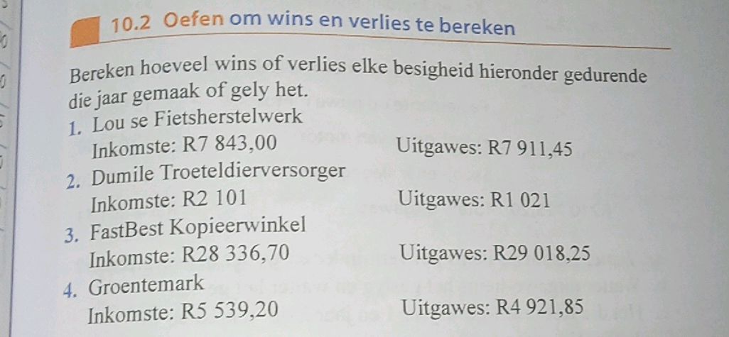 Bereken hoeveel wins of verlies elke | StudyX