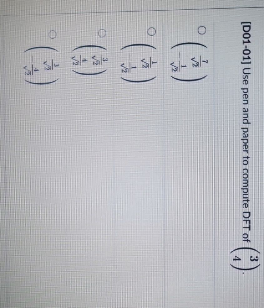 Use pen and paper to compute DFT of $ 3 4