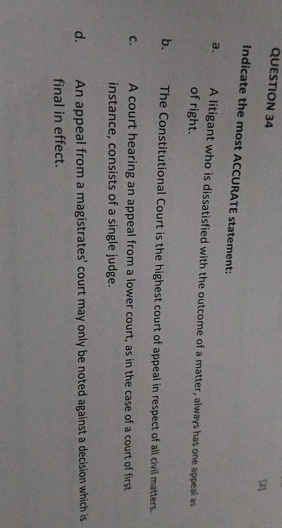 QUESTION 34 Indicate the most ACCURATE | StudyX