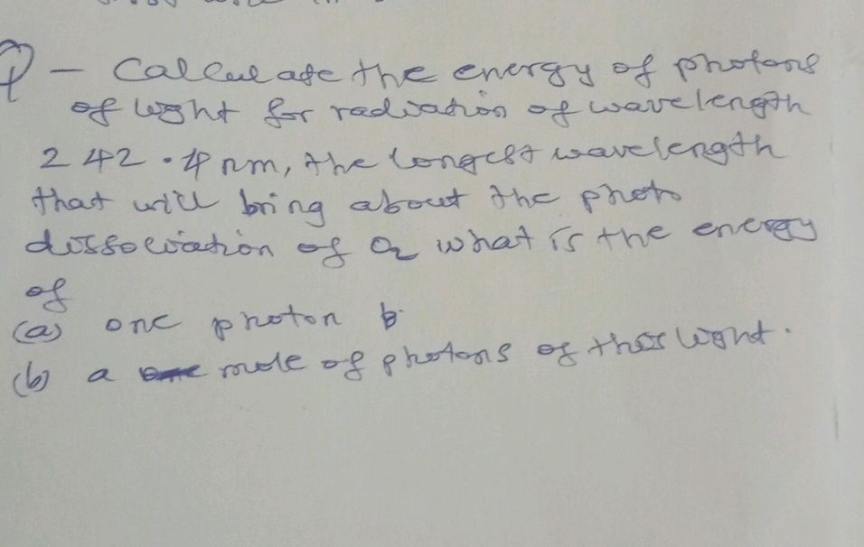 Q - Calculate the energy of photons of light