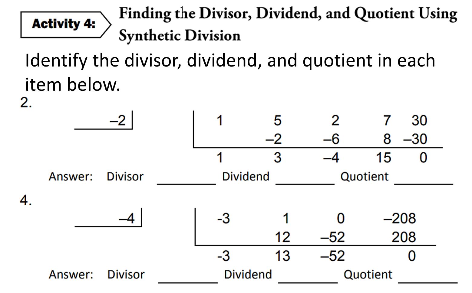 Identify the divisor, dividend, and quotient | StudyX