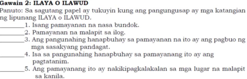 Gawain 2: ILAYA O ILAWUD Panuto: Sa | StudyX