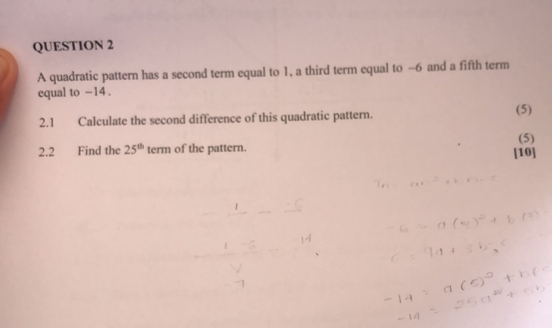 QUESTION 2 A quadratic pattern has a second | StudyX