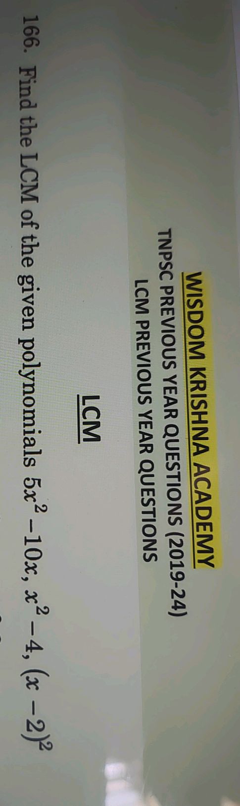 166. Find the LCM of the given polynomials | StudyX