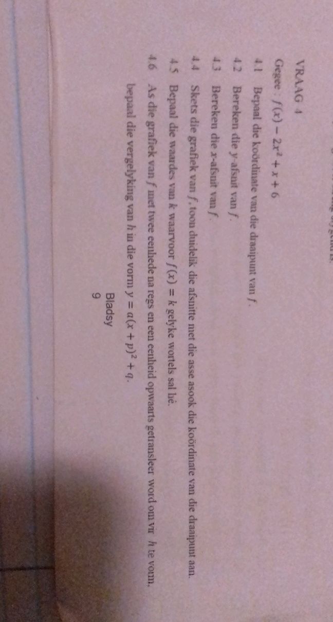 VRAAG 4 Gegee: $f(x) = -2x^2 + x + 6$ 4.1 | StudyX