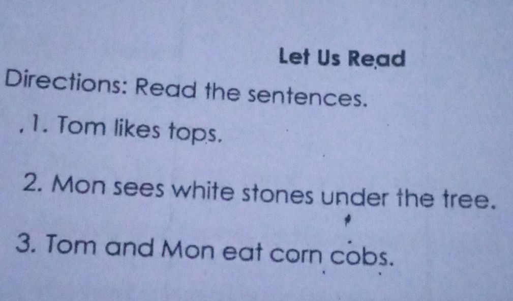 Let Us Read Directions: Read the sentences.