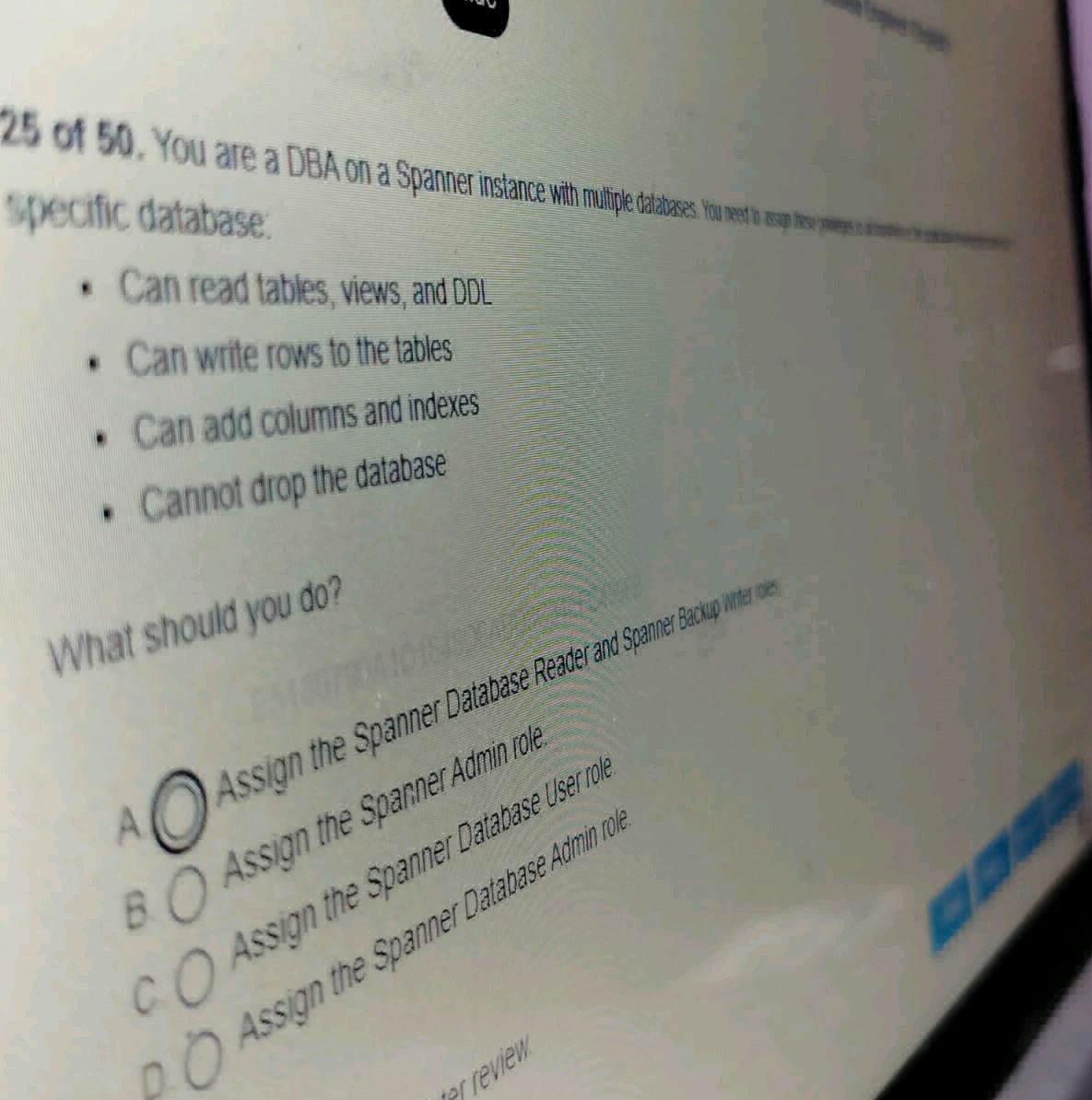 25 of 50. You are a DBA on a Spanner | StudyX