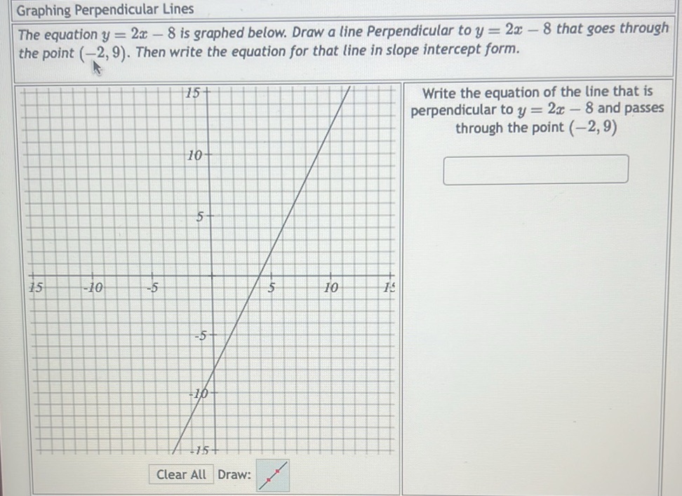 The equation $y = 2x - 8$ is graphed below. | StudyX