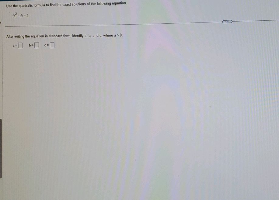 Use the quadratic formula to find the exact | StudyX