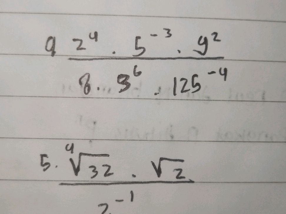 $ {2^4 5^{-3} 9^2}{8 3^6 125^{-4}}$ | StudyX