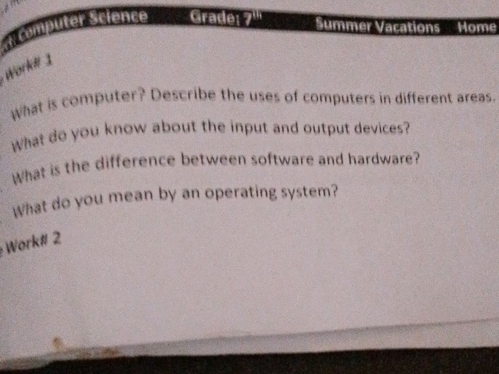 Work# 1 What is computer? Describe the uses | StudyX