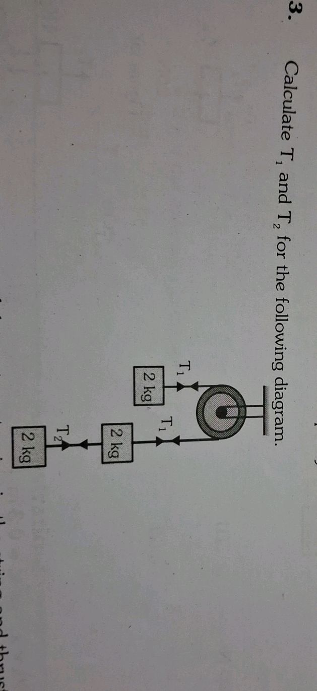 Calculate $T1$ and $T2$ for the following