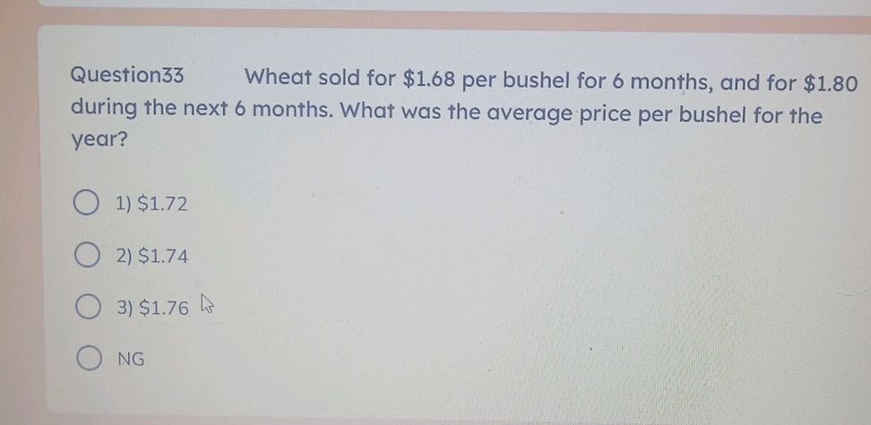 Question33 Wheat sold for $1.68 per bushel