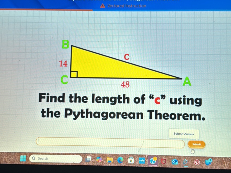 Find the length of "c" using the Pythagorean