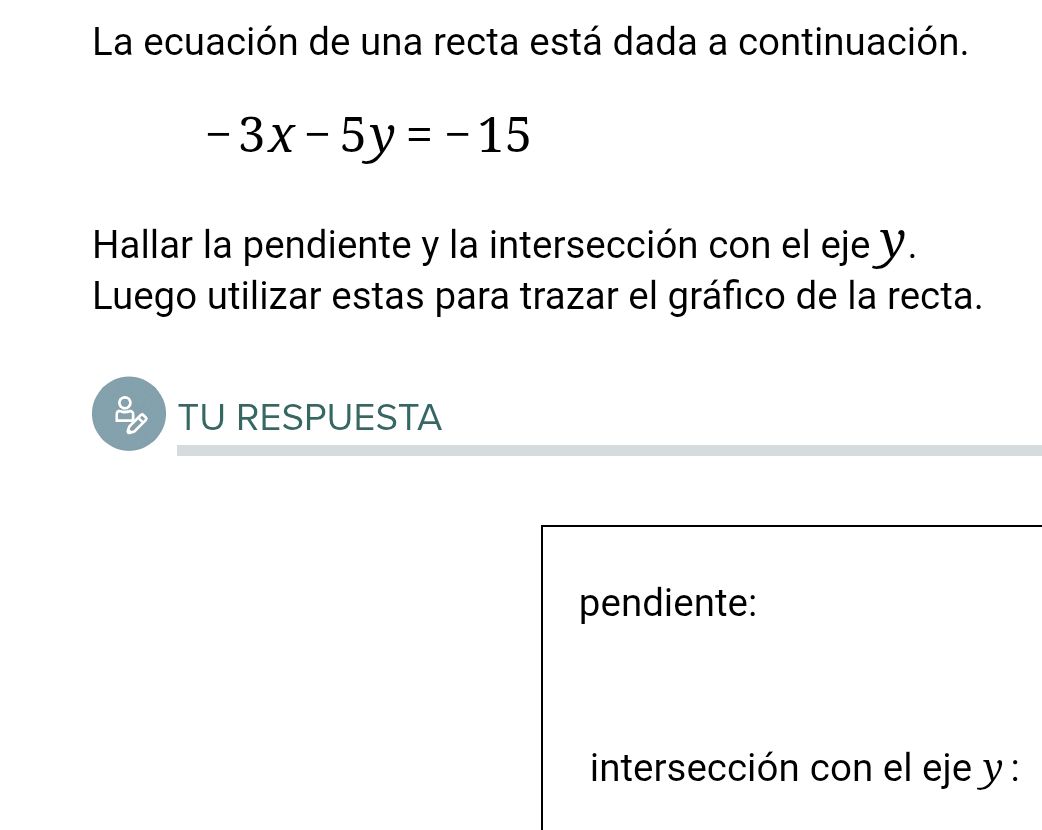 La ecuación de una recta está dada a | StudyX