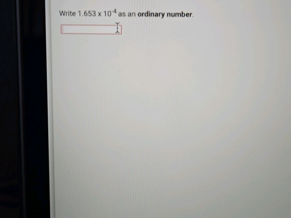 Write $1.653 10^{-4}$ as an ordinary number.