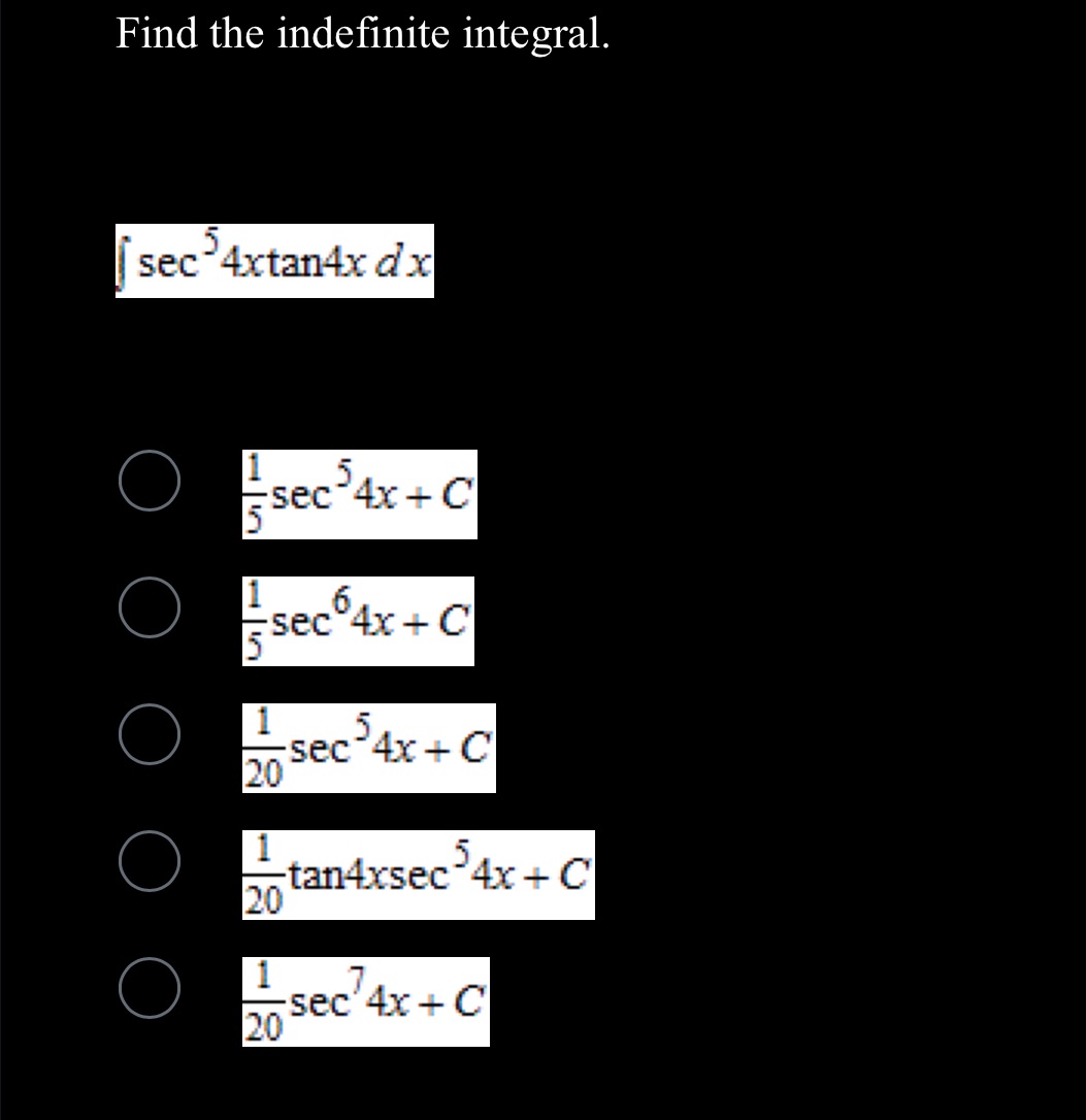 Find the indefinite integral. $ sec^5 4x tan