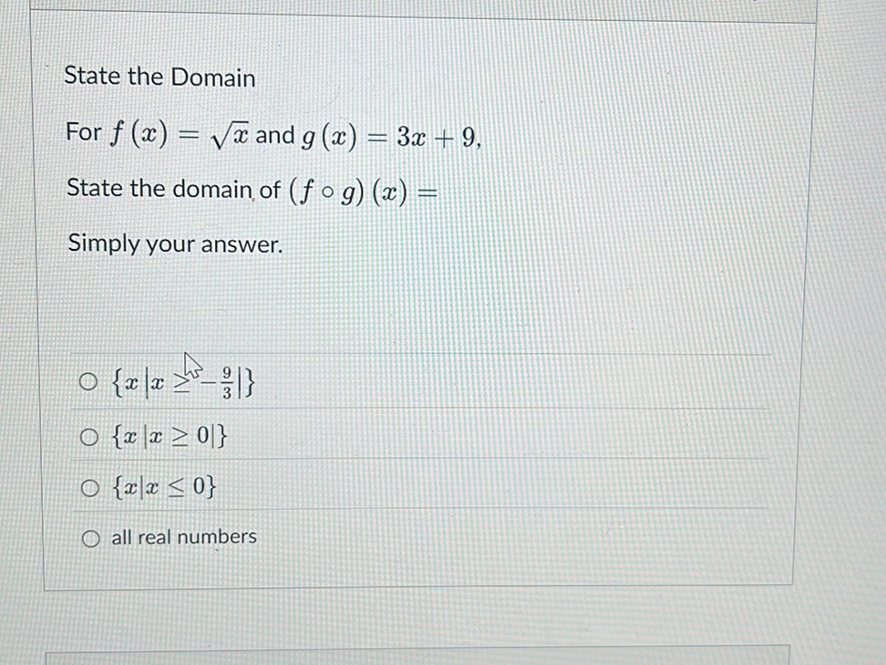 State the Domain For $f(x) = {x}$ and $g(x)