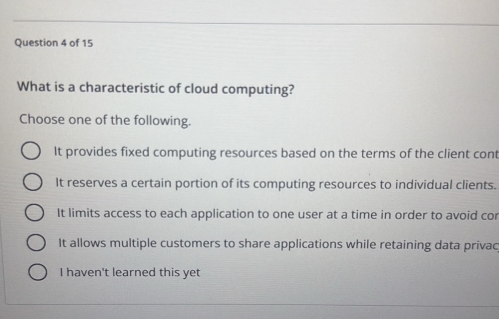 What is a characteristic of cloud computing? | StudyX