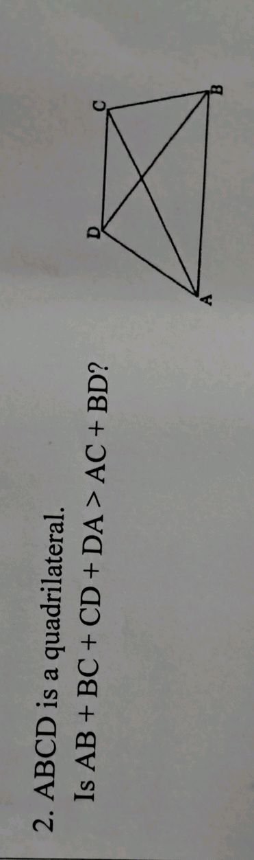 2. ABCD is a quadrilateral. Is AB + BC + CD | StudyX