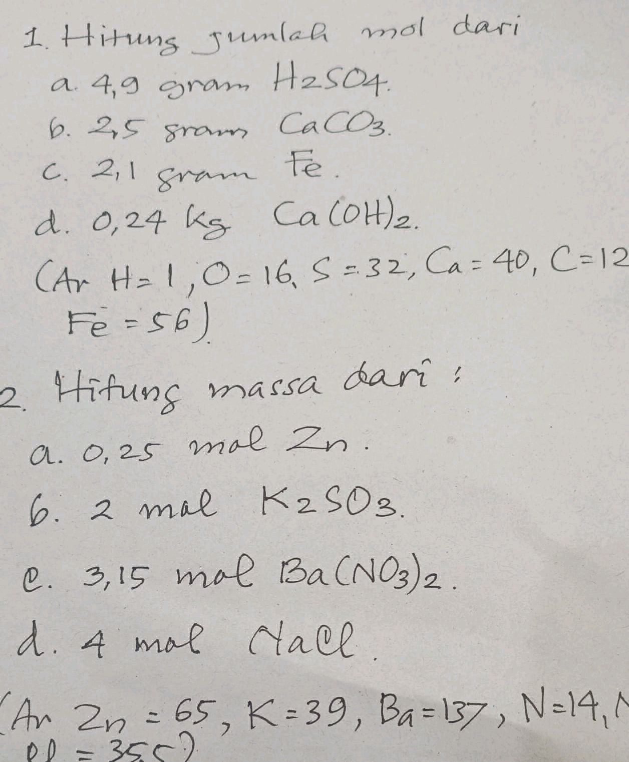 Hitung jumlah mol dari a. 4,9 gram H2SO4. b.