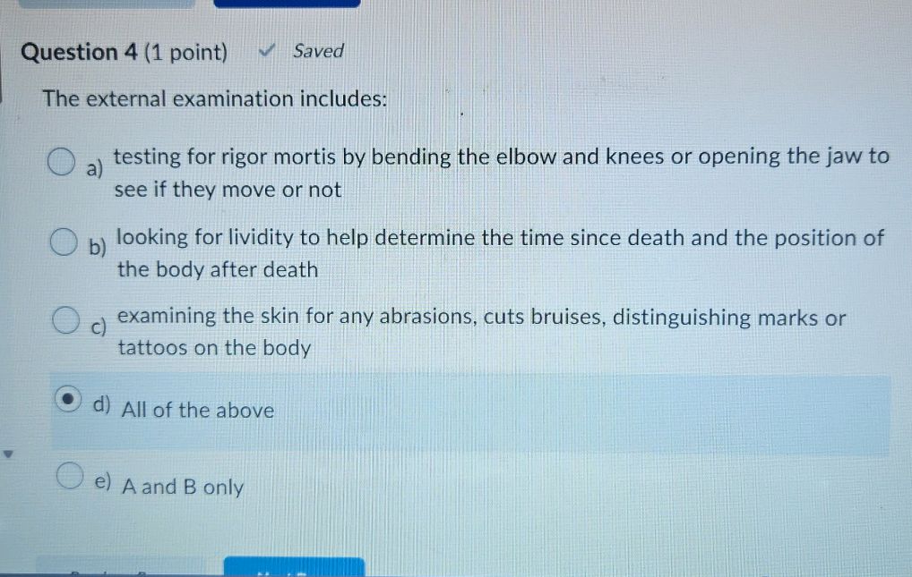 The external examination includes: a)
