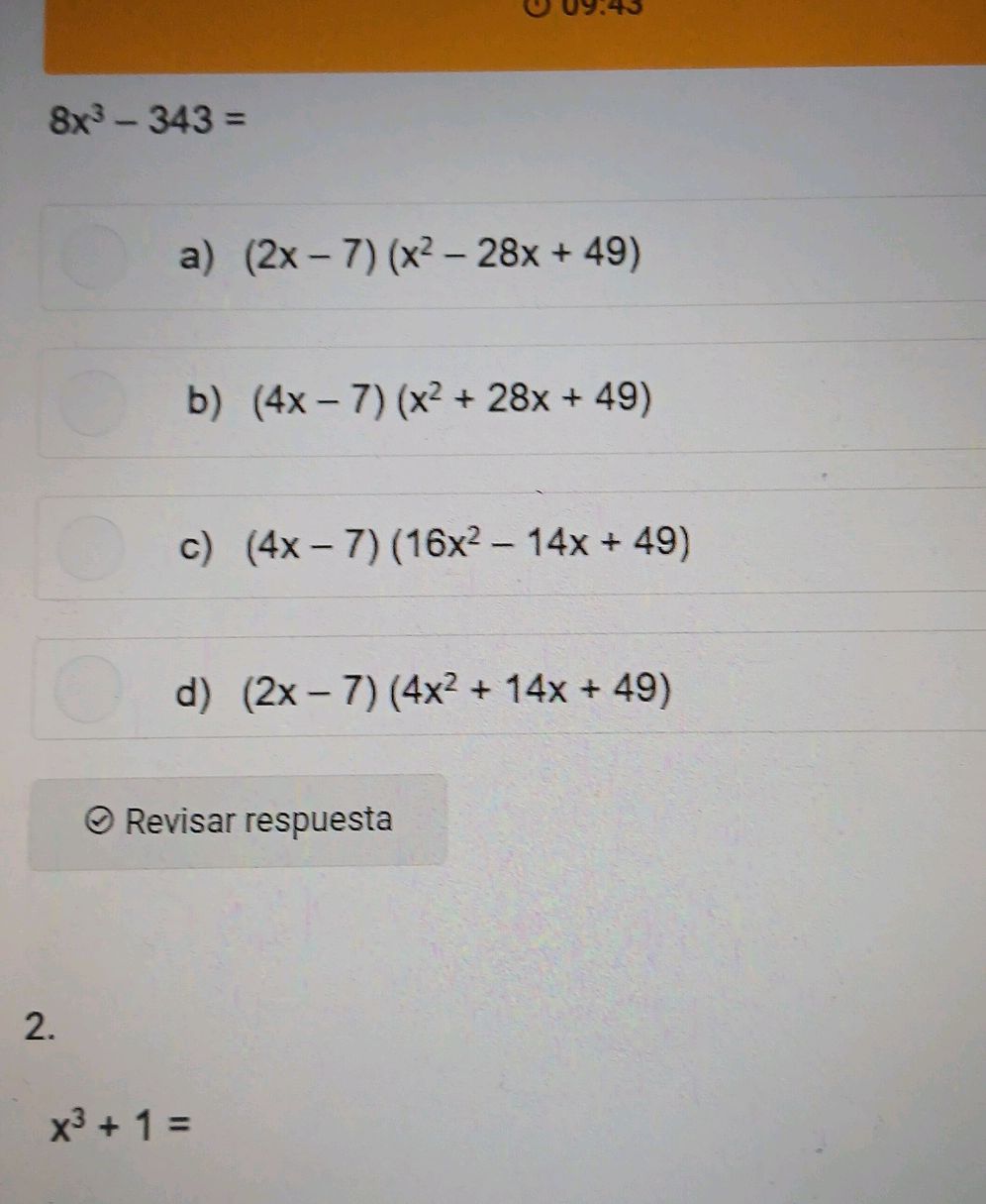 8x^3 - 343 = a) (2x - 7) (x^2 - 28x + 49) b) | StudyX