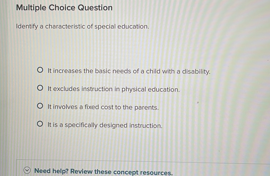 Identify a characteristic of special | StudyX