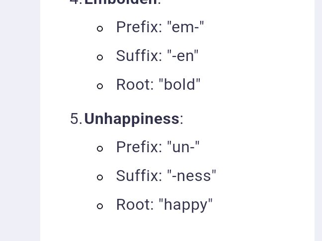 Embolden: Prefix: "em-" Suffix: "-en" Root: