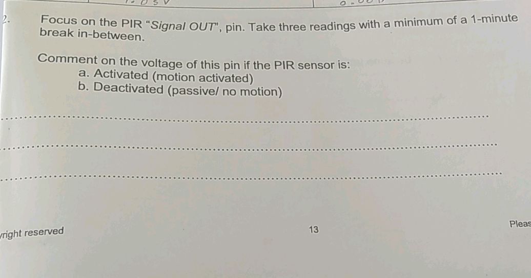 Focus on the PIR "Signal OUT", pin. Take