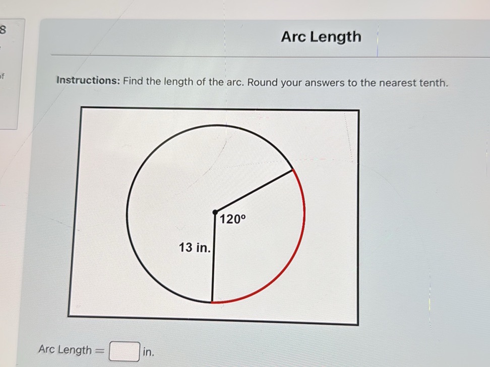 Instructions: Find the length of the arc.
