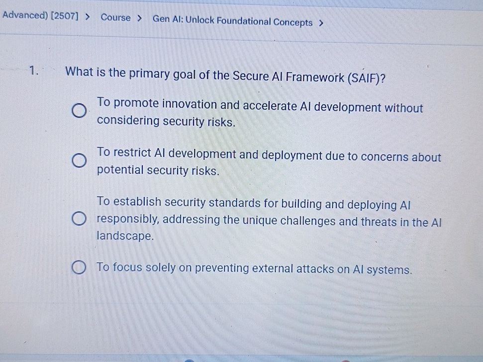 1. What is the primary goal of the Secure AI | StudyX