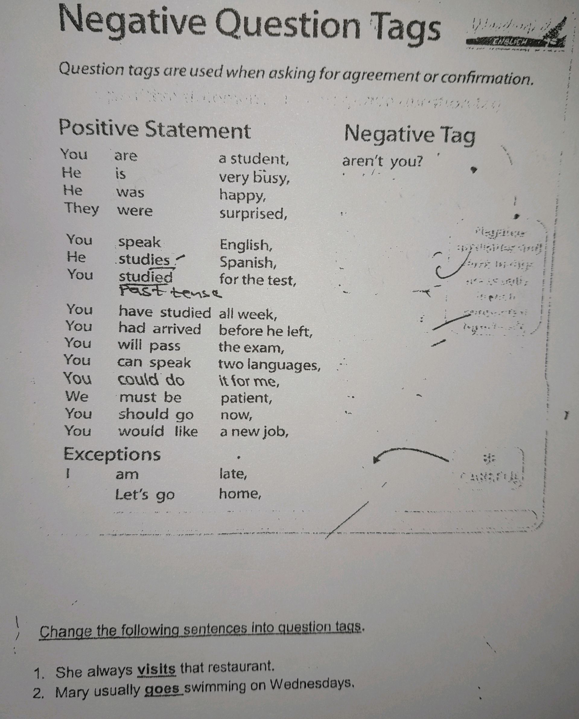 Change the following sentences into question