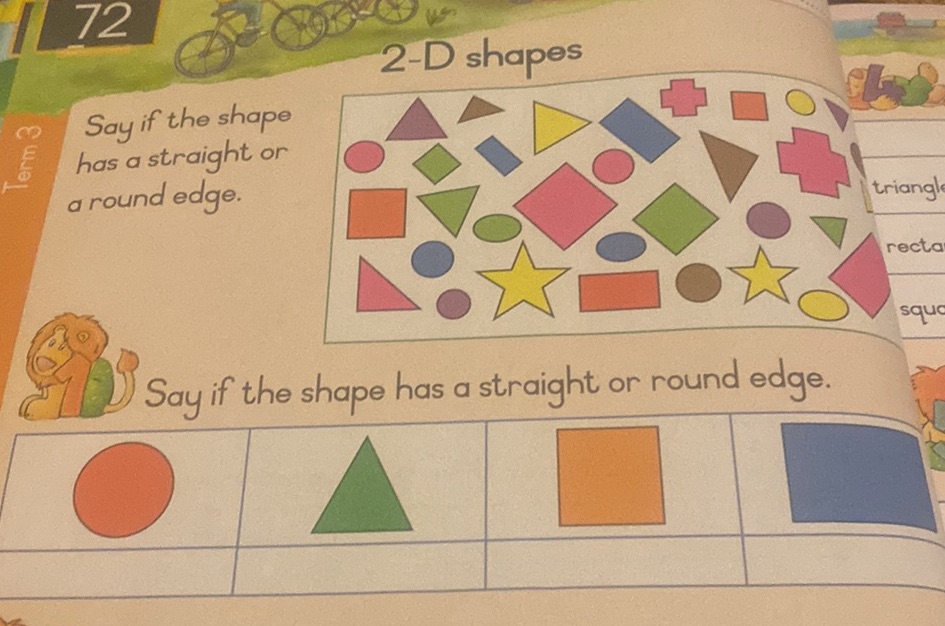 Say if the shape has a straight or round