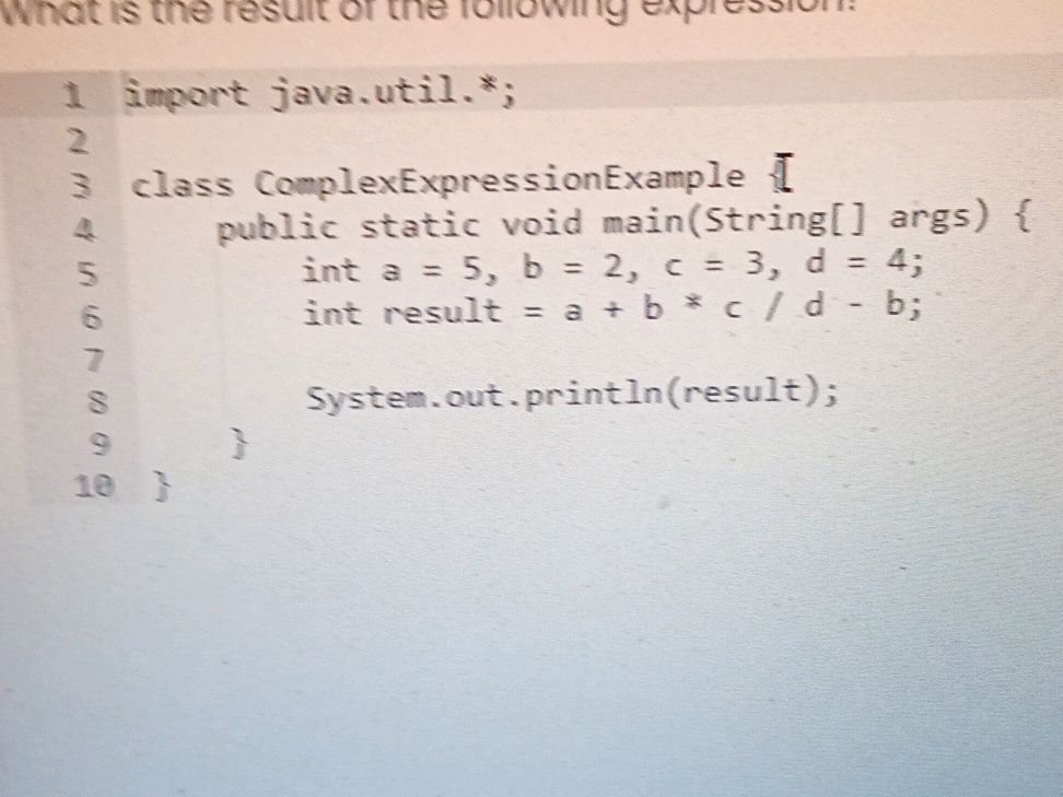 What is the result of the following | StudyX