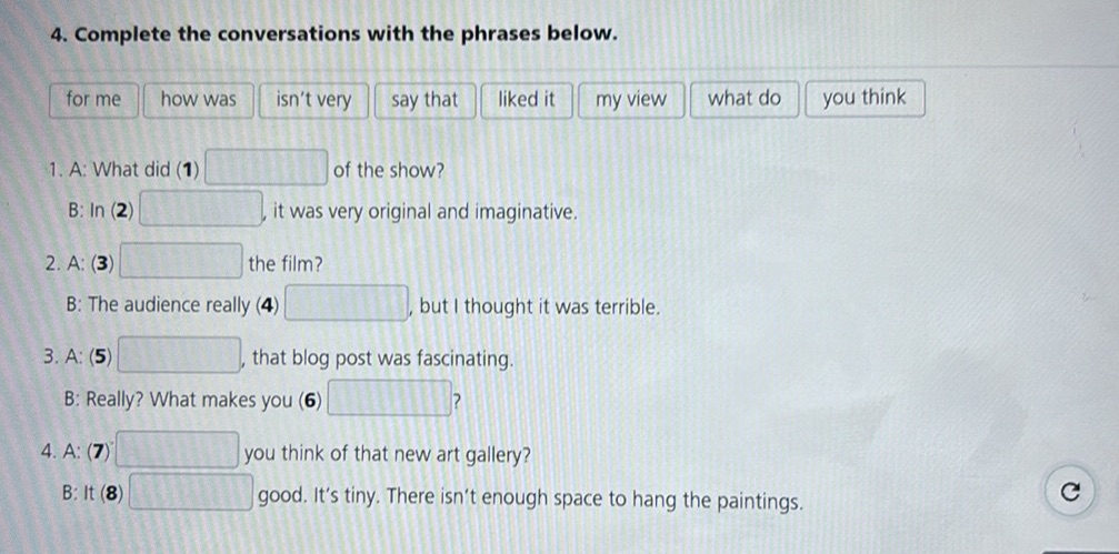 4. Complete the conversations with the | StudyX