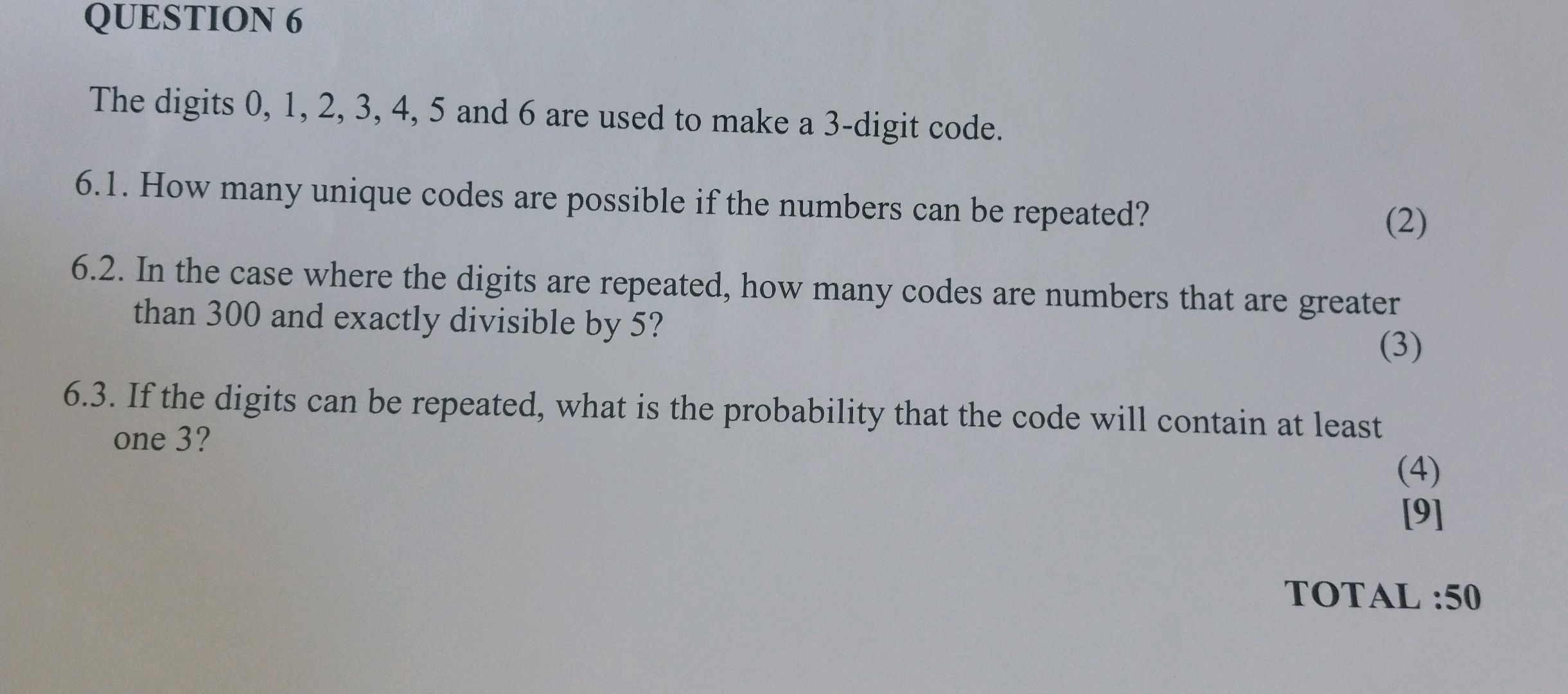 QUESTION 6 The digits 0, 1, 2, 3, 4, 5 and | StudyX