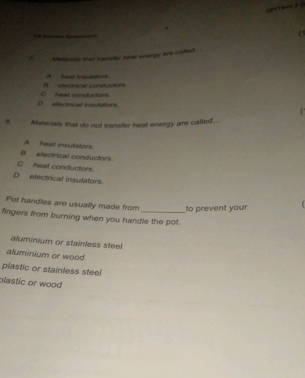 7. Materials that transfer heat energy are | StudyX