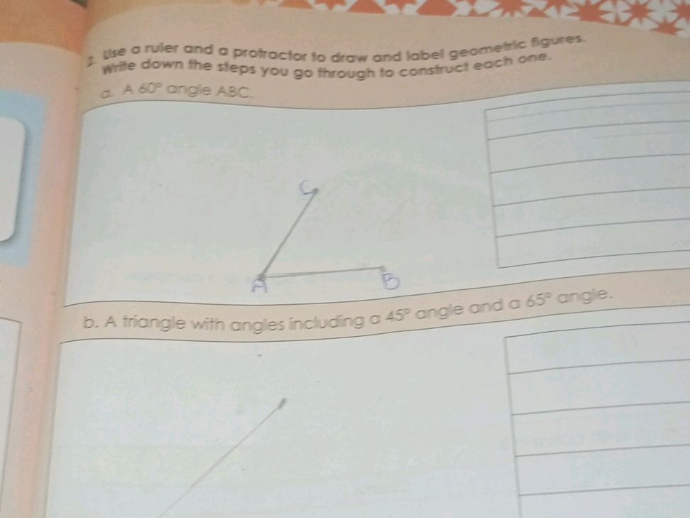 1. Use a ruler and a protractor to draw and | StudyX