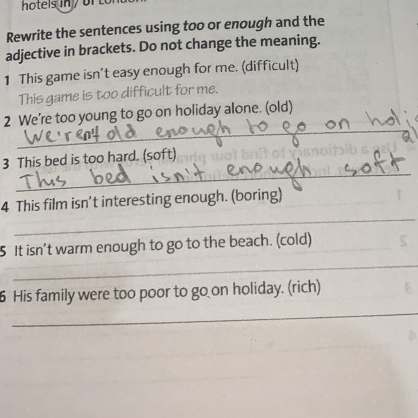 Rewrite the sentences using too or enough | StudyX