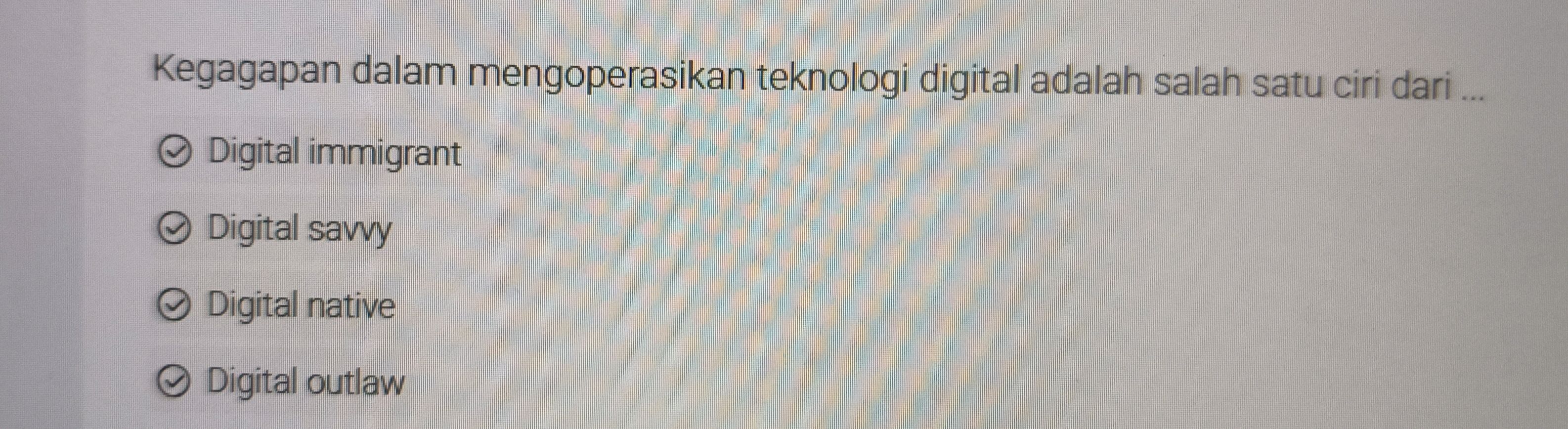 Kegagapan dalam mengoperasikan teknologi