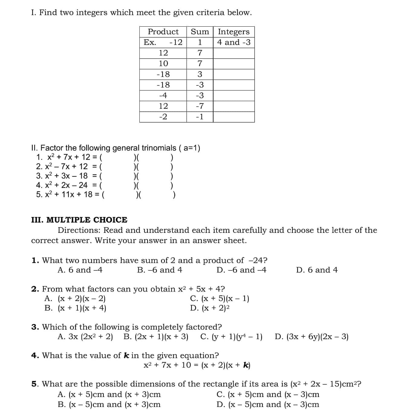 I. Find two integers which meet the given | StudyX