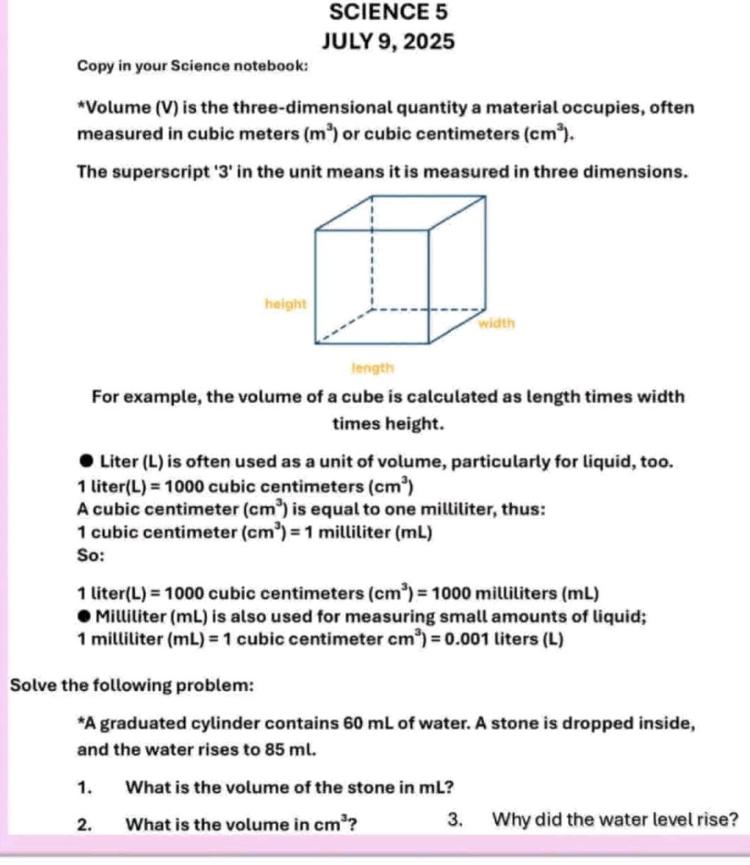 *Volume (V) is the three-dimensional