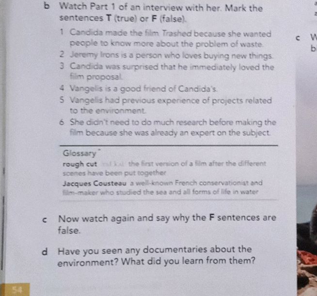 b Watch Part 1 of an interview with her. | StudyX