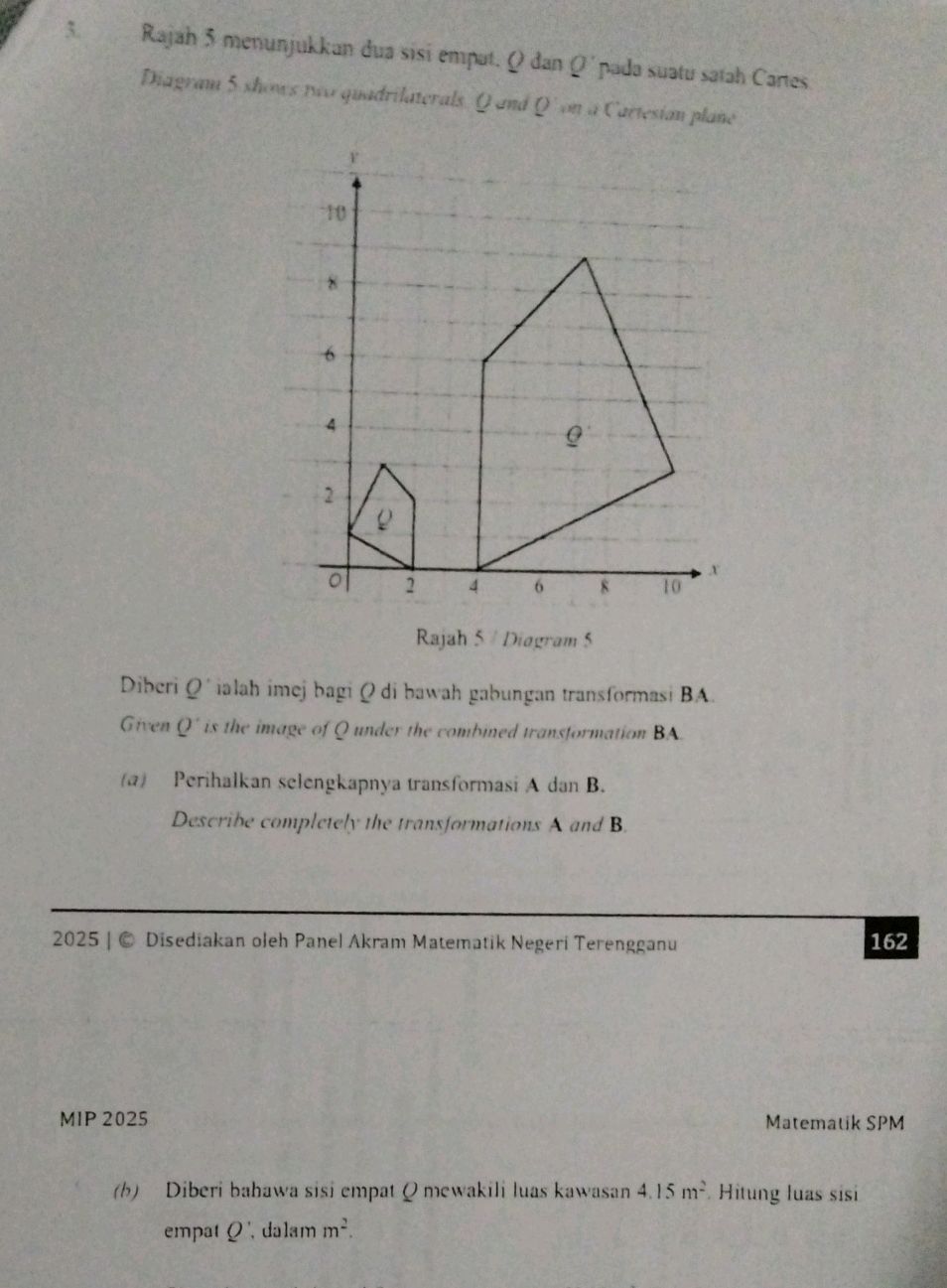 Rajah 5 menunjukkan dua sisi empat. Q dan Q' | StudyX