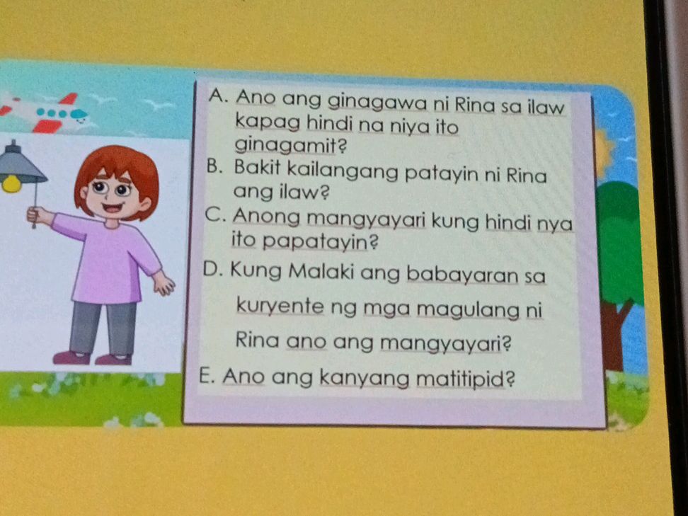 A. Ano ang ginagawa ni Rina sa ilaw kapag